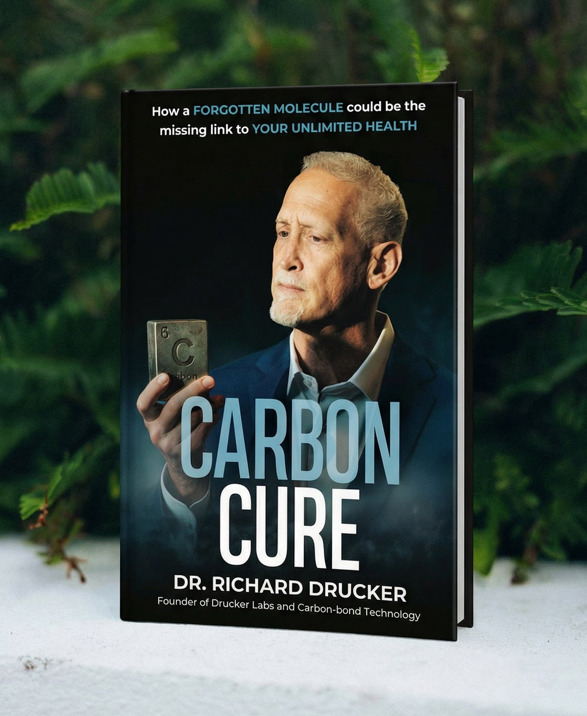 Carbon Cure | New Book by Dr. Richard Drucker — Drucker Labs
